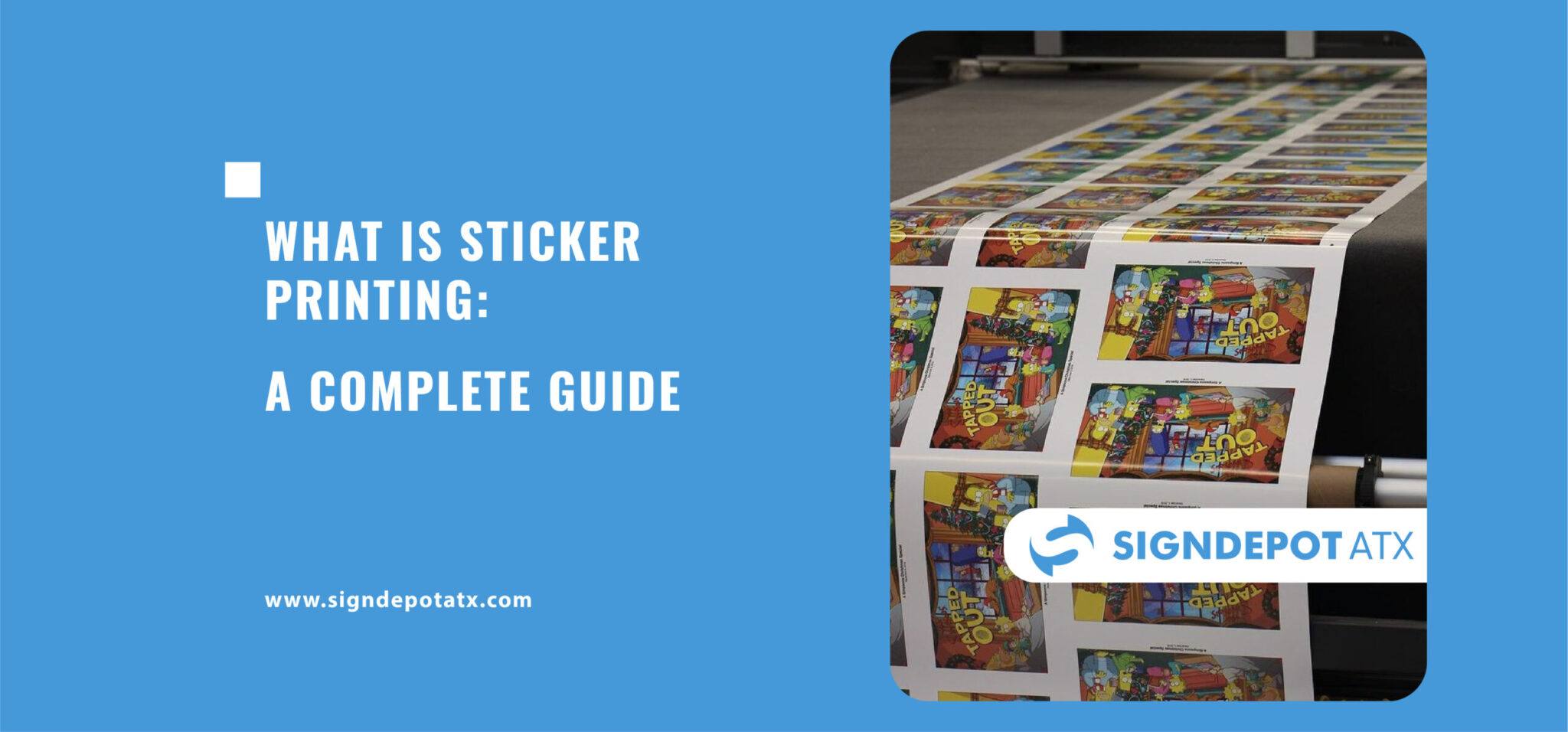 What Is Sticker Printing: A Complete Guide - Custom Sign Printing ...